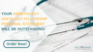 Hematology Oncology Fellowship Personal Statement For You