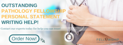 Pathology Fellowship Personal Statement: Expert Writing Help